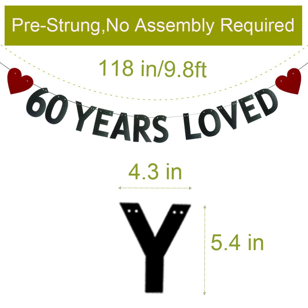 60 YEARS LOVED Banner,Pre-strung,60th Birthday/Wedding Anniversary Party Decorations Supplies,Black Glitter Paper Garlands Backdrops, Letters Black Betteryanzi