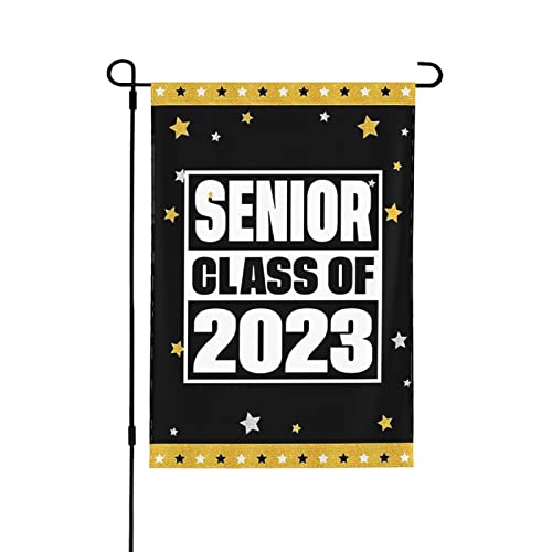 Senior 2023 Flag Senior Class Of 2023 Flag, Senior Class Of 2023 Garden Flag Funny Garden Flag 12x18 Double Sided House Flag For Yard