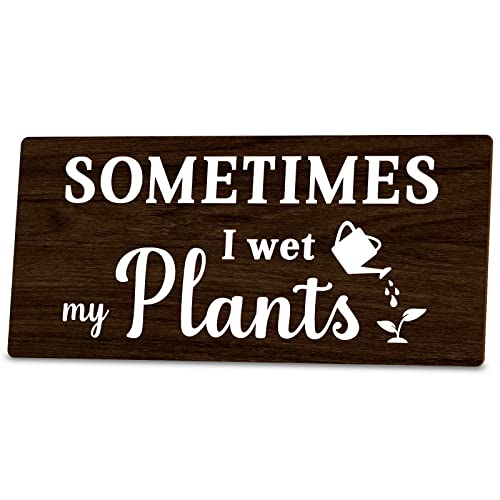Zzbakress Sometimes I wet my plants Funny Garden Wooden Signs,Rustic Garage Home Farmhouse Wall Fence Decoration (Black)