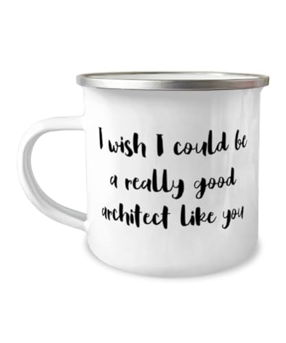 Beautiful Architect 12oz Camper Mug, I wish I could be a really good, Useful Gifts for Men Women from Boss, Birthday Unique Gifts, Unusual architecture, One of a kind architecture, Architecture mug,