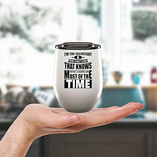 Novelty Gift Humorous Office Gift For Secretaries Who Know What's Going On - Funny Idea For Office Manager Or Staff On 12oz Wine Tumbler Cup