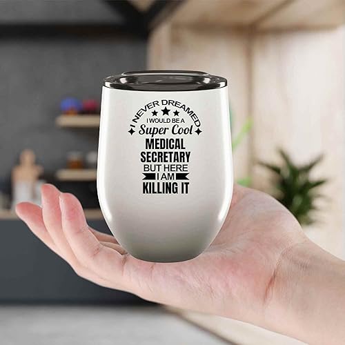 Humorous Gift Motivational Secretary Gift, Ideal For Aspiring Professionals - Inspirational Quote For Medical Profession - 12oz Wine Tumbler Cup