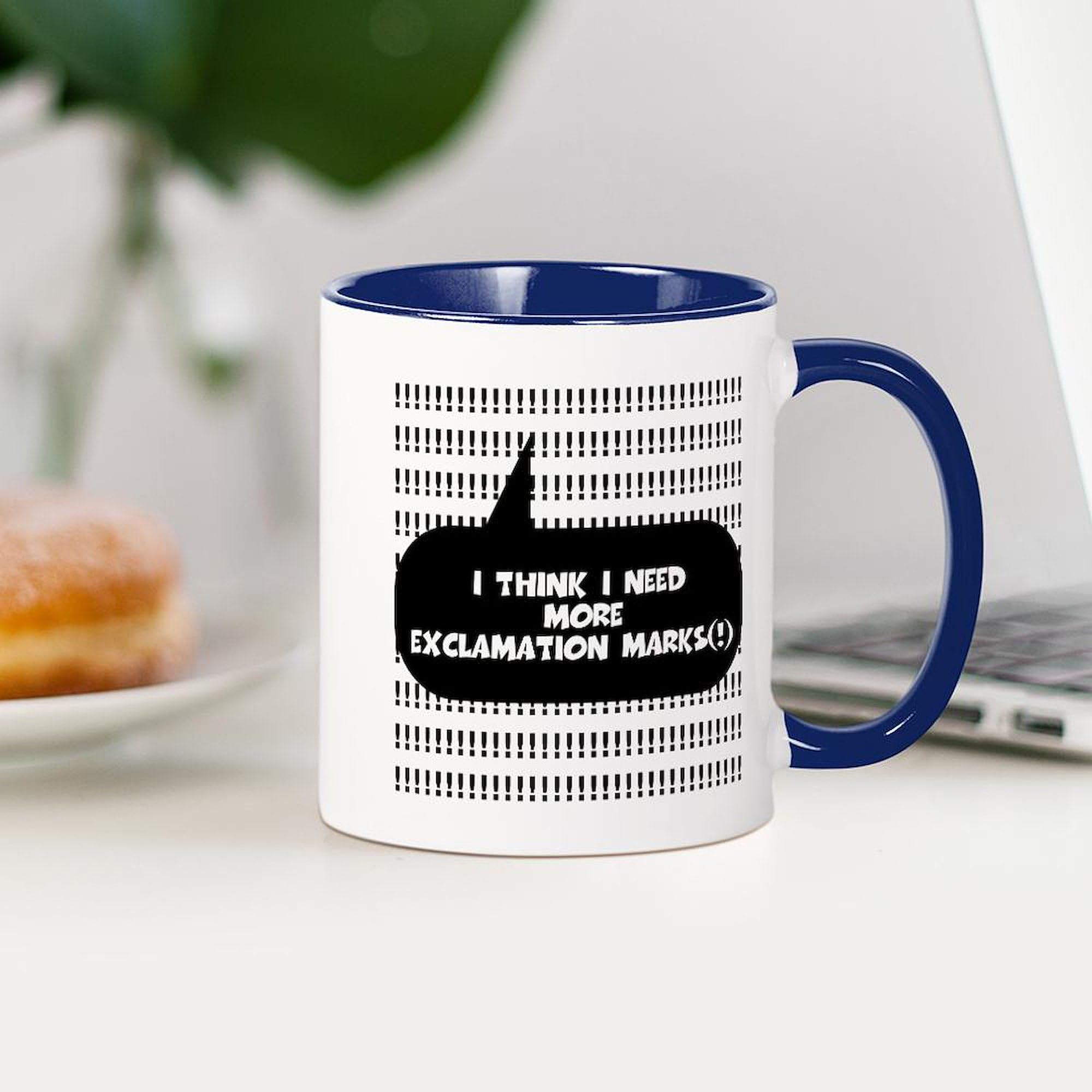 CafePress I THINK I NEED MORE EXCLAMATION MARKS Mug Ceramic Coffee Mug, Tea Cup 11 oz