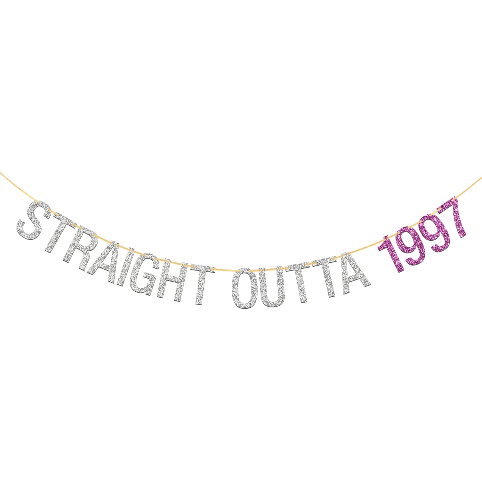 Deloklte Straight Outta 1997 Banner - Girls 25th Birthday Party Decorations Since Supplies, Photo Booth Props, Silver