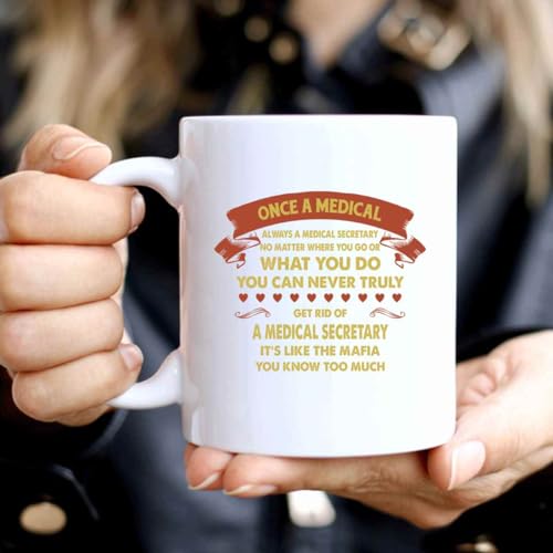 Medical Secretary Gift, Great for Uncle's Retirement Once a Medical Secretary, Always a Medical Secretary, 11 Oz White Ceramic Coffee Mug