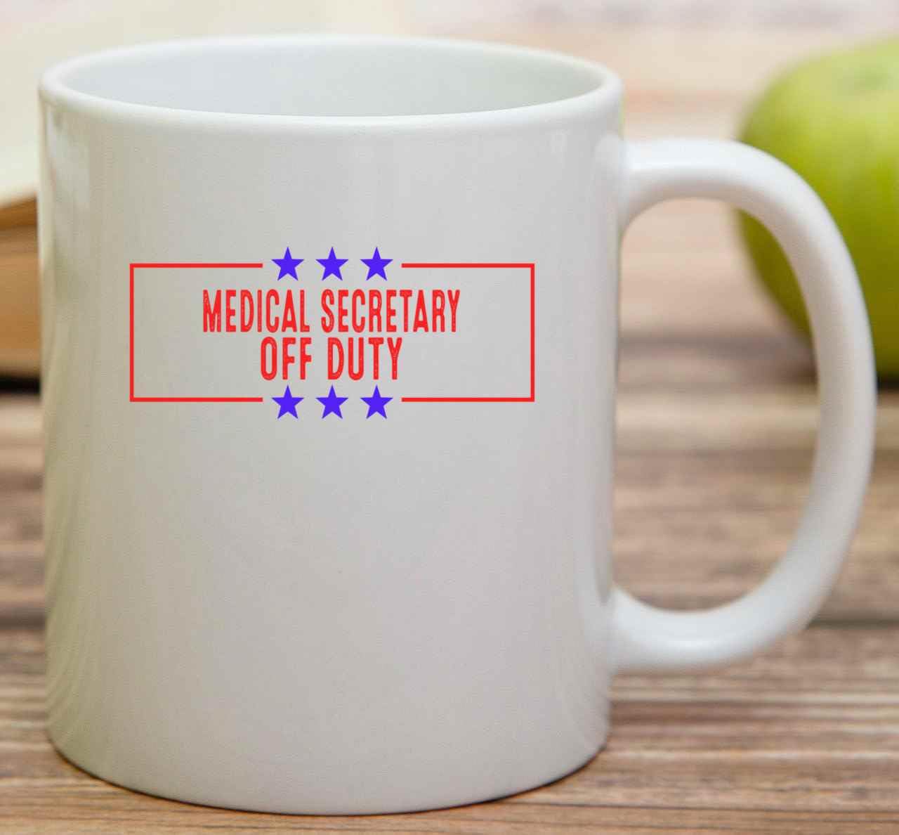 Humorous Gift for Medical Secretaries, Perfect for a Cousin's Birthday - Medical Secretary, Funny Quote on 11 Oz White Ceramic Coffee Mug