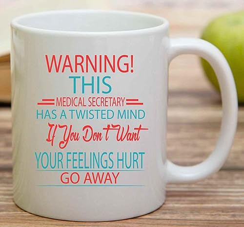 Funny Medical Secretary Gift, Perfect for Coworker's Year Celebration - Twisted Mind, Humorous Quote on 11 Oz White Ceramic Coffee Mug