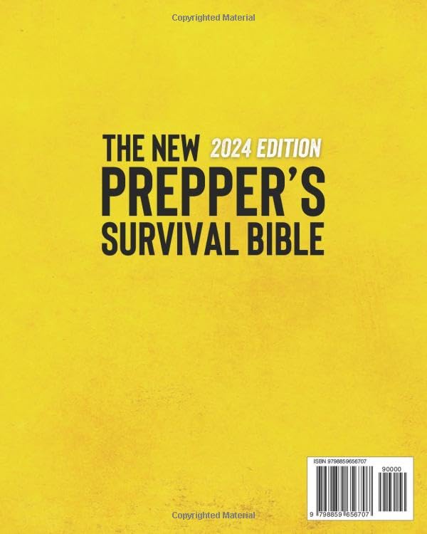 The New Prepper’s Survival Bible: 20 In 1: The Ultimate Collection of the Best Techniques for Home Defense, First Aid, Off-the-Grid, Self-Sufficiency, and Stockpiling