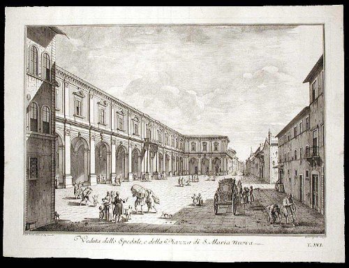 Veduta dello Spedale, e della Piazza di S. Maria Nuova. T.XVI