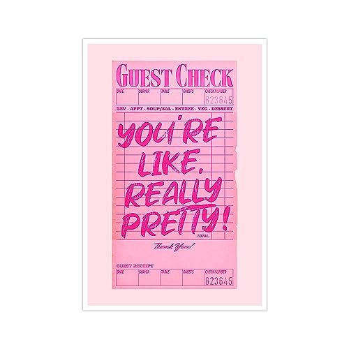 Funky Pink Canvas Wall Art - Trendy Inspirational Quotes You're Like Really Pretty Guest Check Poster - Minimalist Pink Decor Art Prints - Vintage Wall Decor for Dorm Apartment 24x36in Unframed