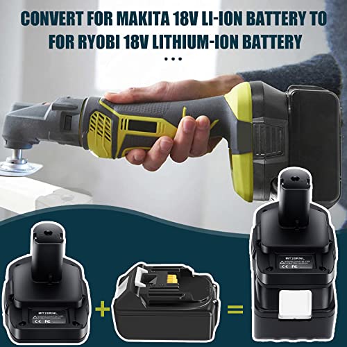 MT20RNL Adapter for Makita 18V Battery to for Roybi 18V Battery,Most Batteries for MAKITA:BL1860B / BL1860 / BL1850B / BL1850 / BL1840 / BL1830B / BL1830 / BL1820 / BL1815 etc.