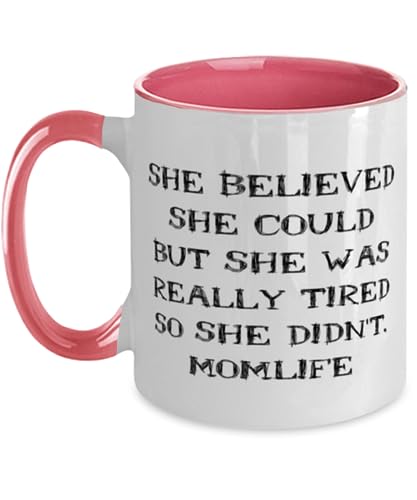 Fancy Mum Gifts, She Believed She Could But She Was Really, Useful Birthday Two Tone 11oz Mug For Mom, Cup From Son Daughter, Coffee mug, Tea mug, Ceramic mug, Travel mug, Funny mug