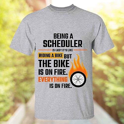 Inspirational Gift Gift - Being A Scheduler Is Like Riding A - Administrative Assistants And Secretaries White Gray T Shirt