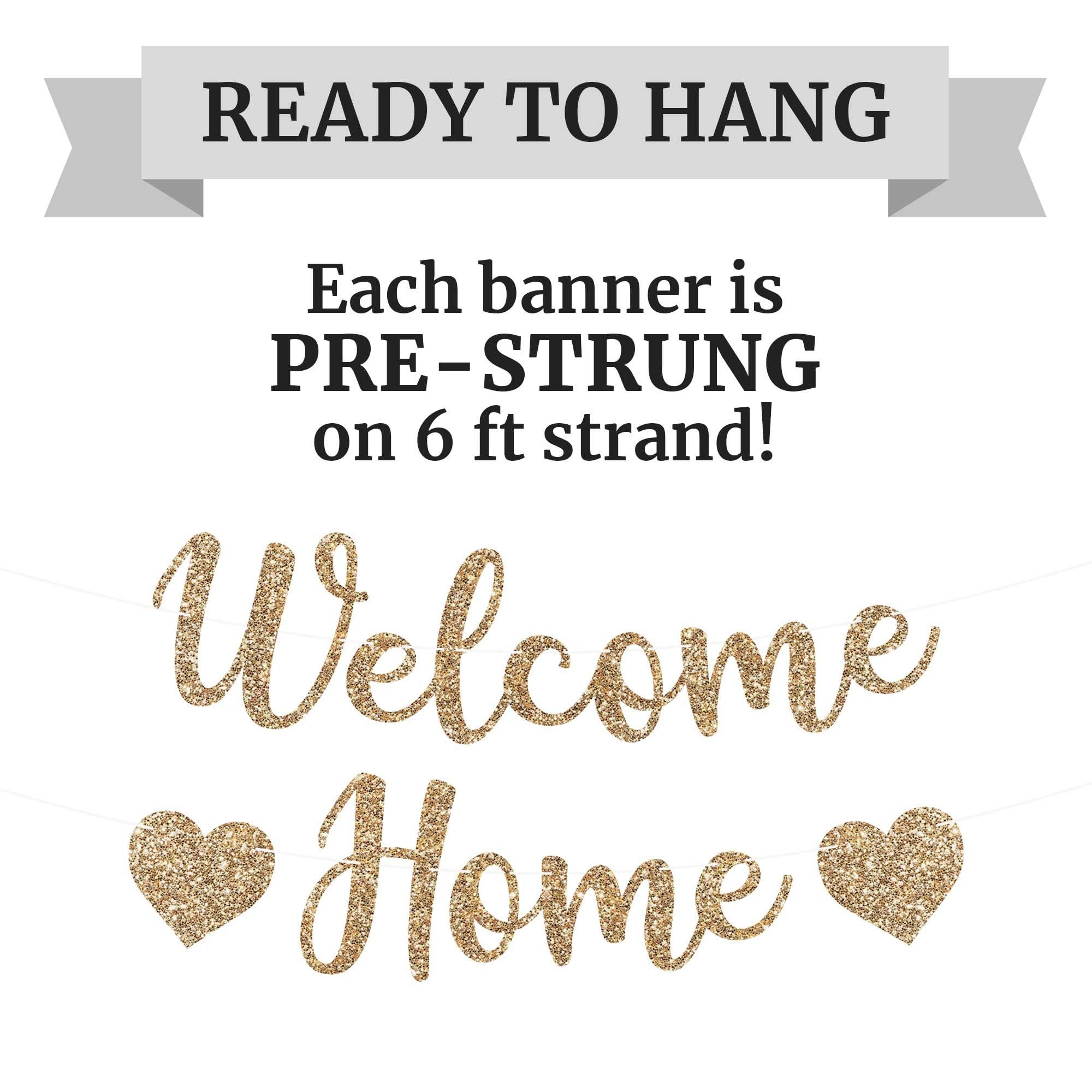 Pre-strung Welcome Home Banner - No DIY - Gold Glitter Script Welcome Home Banner - Pre-strung on 6 ft Strand - Housewarming, Homecoming, & Military Return Party Decorations. Did We Mention No DIY