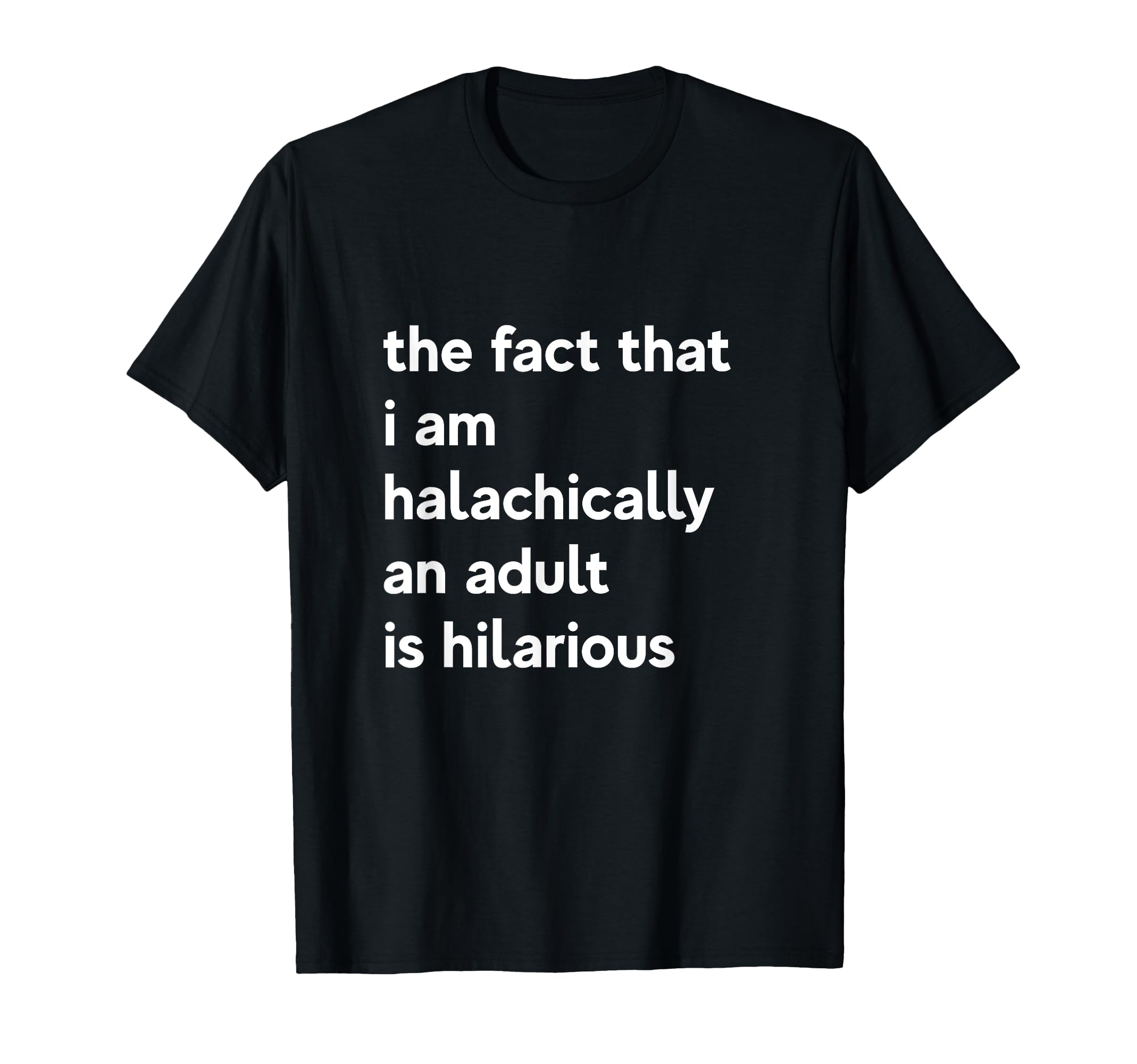 13th Birthday I'm halachically An Adult Jewish Bar Mitzvah T-Shirt