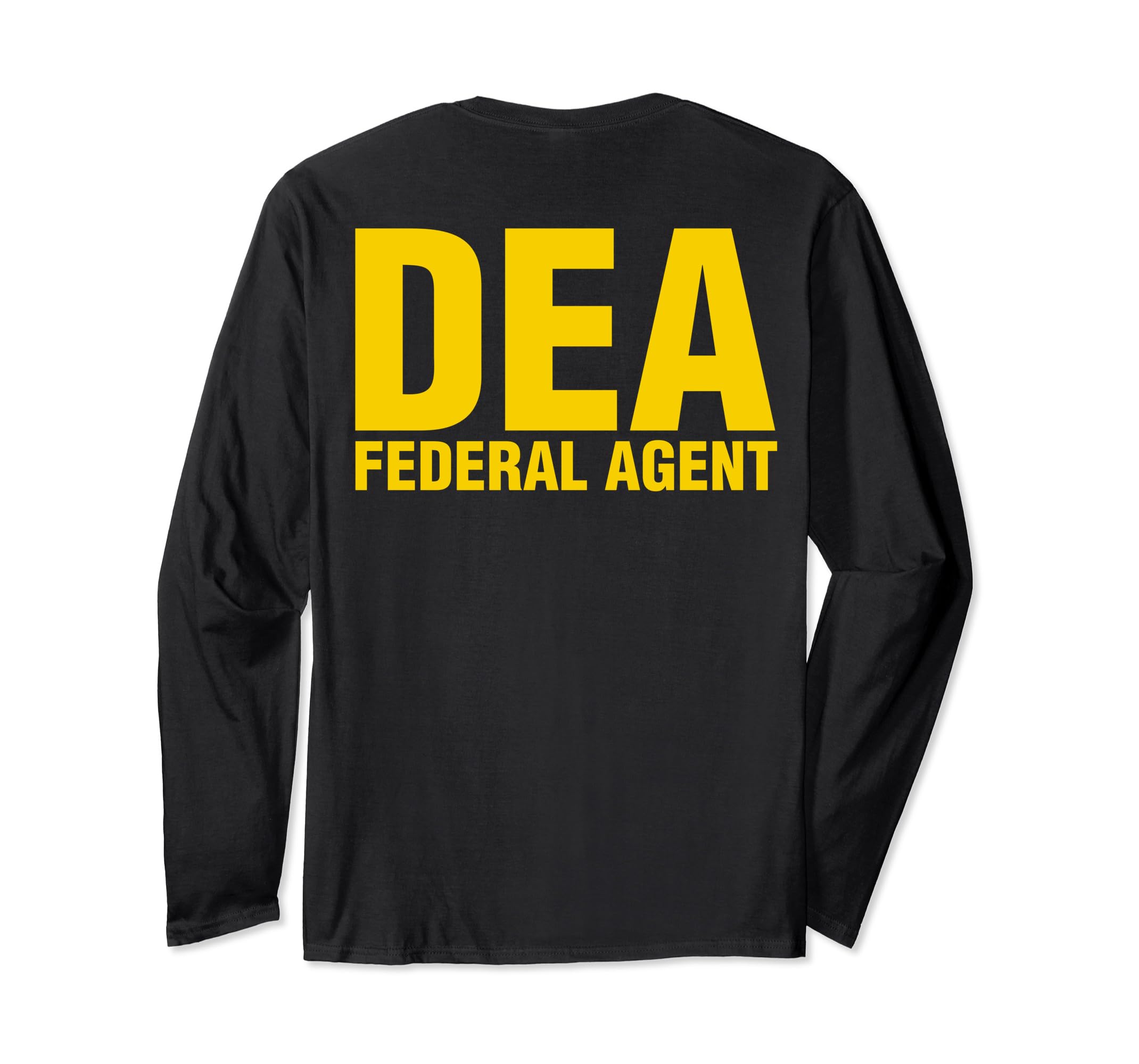 DEA Federal Agent Uniform Costume Long Sleeve T-Shirt