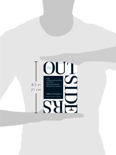 The Outsiders: Eight Unconventional CEOs and Their Radically Rational Blueprint for Success