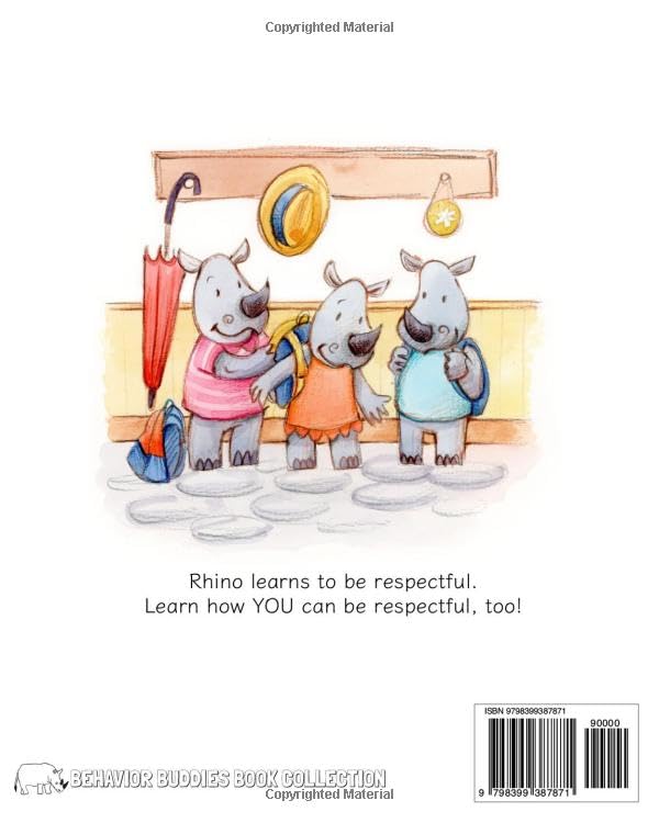 The Respectful Rhino (Behavior Buddies Book Collection)