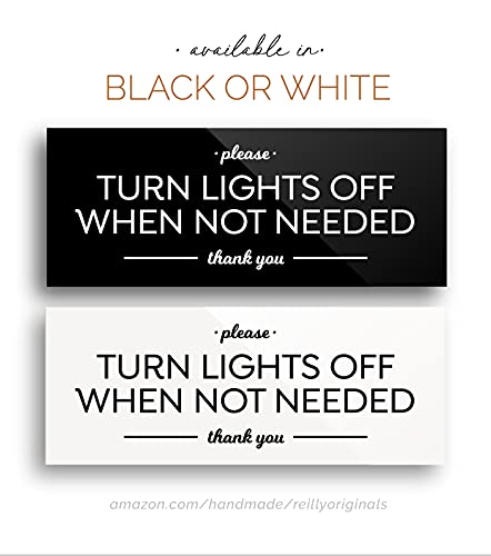 Reilly Originals 2x5 Inch Turn Lights Off Sign ~ Ready to Stick ~ Premium, Durable