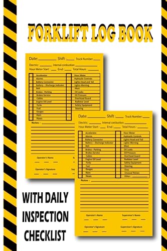 Forklift Log Book with Daily Inspection Checklist: Daily verification of forklift operator safety