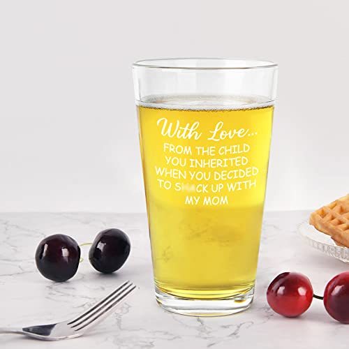 Funny Dad, Stepdad Beer Glass, With Love from the Child You Inherited Pint Glass for Stepdad Stepfather Papa Dad, Unique Christmas, Birthday, Father’s Day Gift from Stepdaughter, Stepsons, Kids 15Oz
