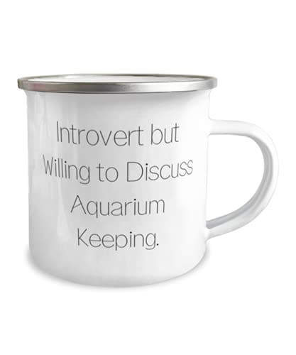 Funny Aquarium Keeping 12oz Camper Mug, Introvert but Willing to Discuss Aquarium Keeping, Reusable for Friends, Birthday