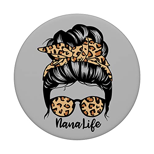 Nana Life Messy Bun Hair Funny Leopard Nana PopSockets Swappable PopGrip