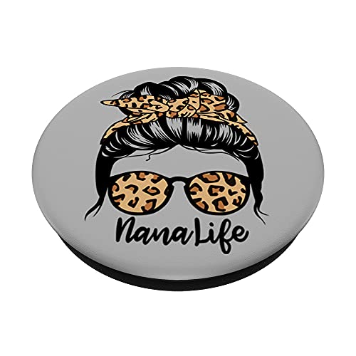Nana Life Messy Bun Hair Funny Leopard Nana PopSockets Swappable PopGrip