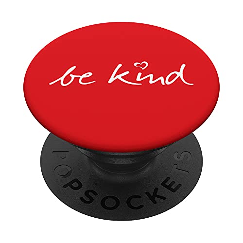 Be very Kind - Kind Love Heart - White Red Color Pop Sockets PopSockets Swappable PopGrip