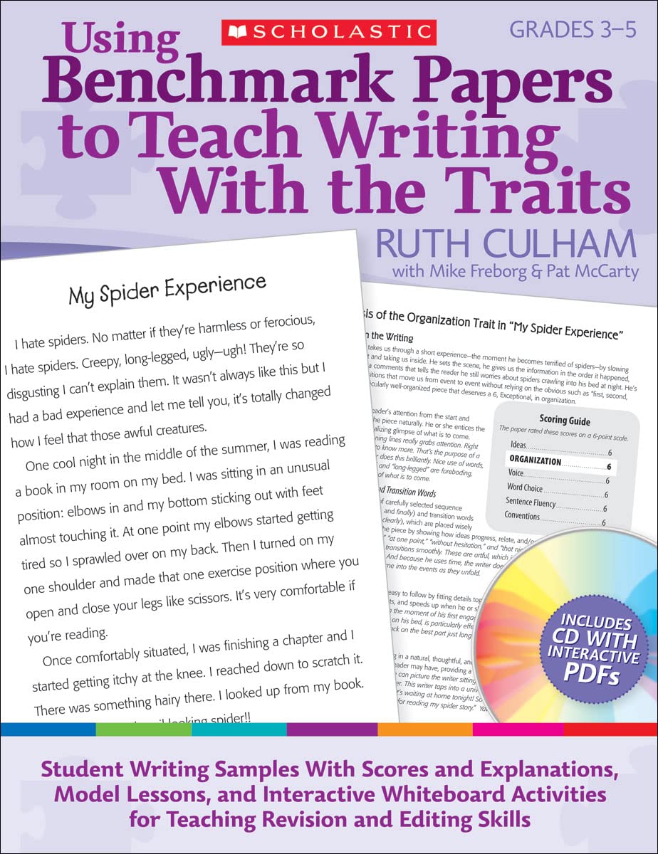 Using Benchmark Papers to Teach Writing With the Traits: Grades 3-5: Student Writing Samples With Scores and Explanations, Model Lessons, and ... and Editing Skills (Teaching Resources)