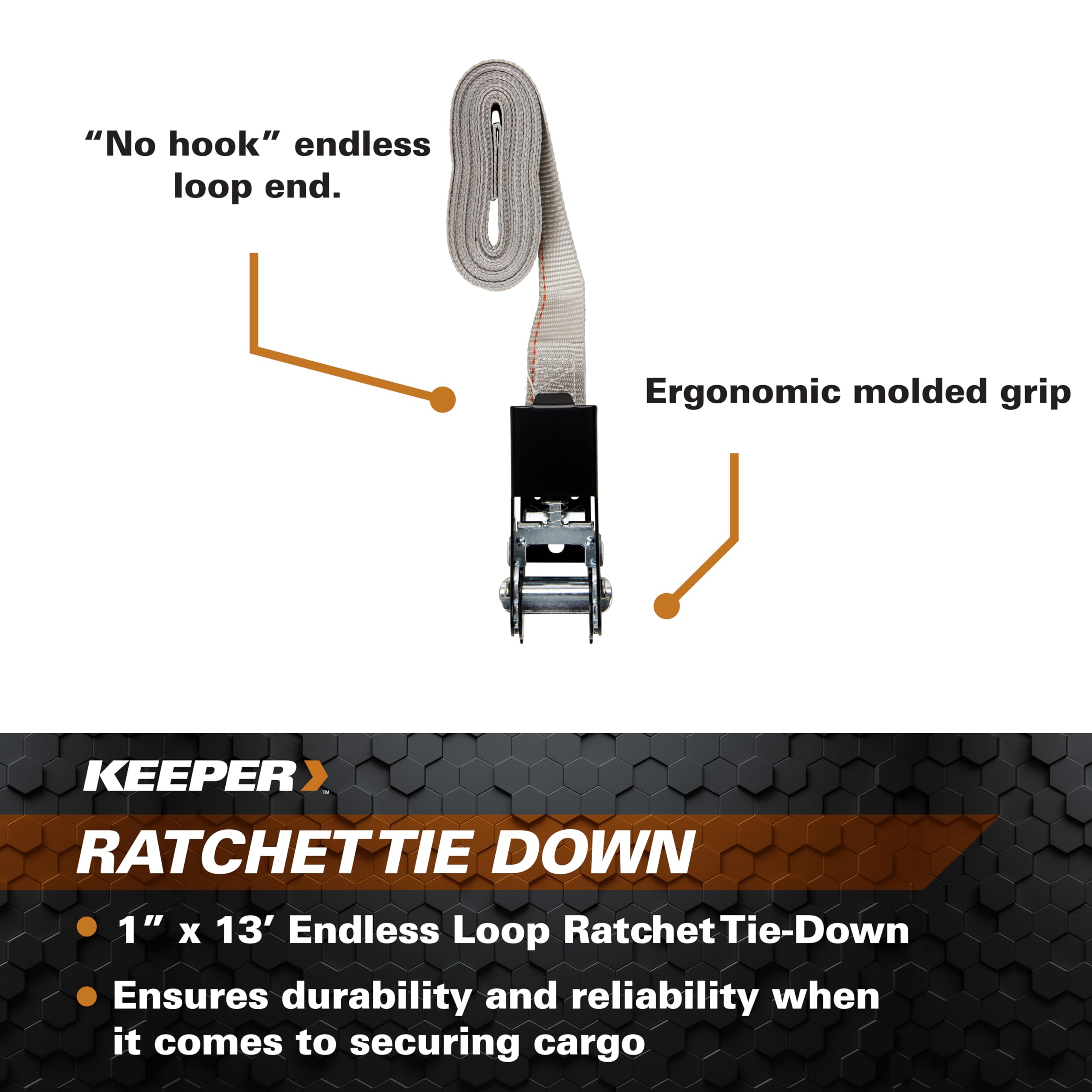 HAMPTON PROD Keeper β 1β x 13β Endless Loop Ratchet Tie-Down - 400 lbs. Working Load Limit and 1,200 lbs. Break Strength