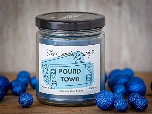 Two Tickets to Pound Town - Blueberry Pound Cake Scented - Funny 6 OZ JAR Candle- 40 Hour Burn TIME
