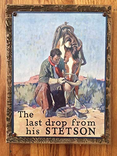 cutespree Last Drop from His Stetson Cowboy Hat Ad Western Painting Vintage Steel Sign USA Metal Novelty Sign 8x12 inch