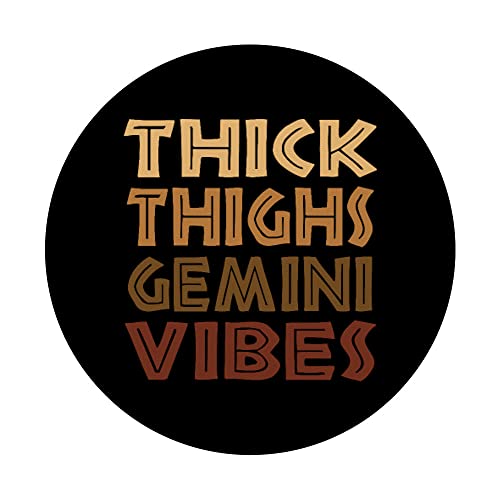 Thick Thighs Gemini Vibes Melanin Black Women Afro Pride PopSockets Swappable PopGrip