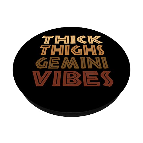 Thick Thighs Gemini Vibes Melanin Black Women Afro Pride PopSockets Swappable PopGrip