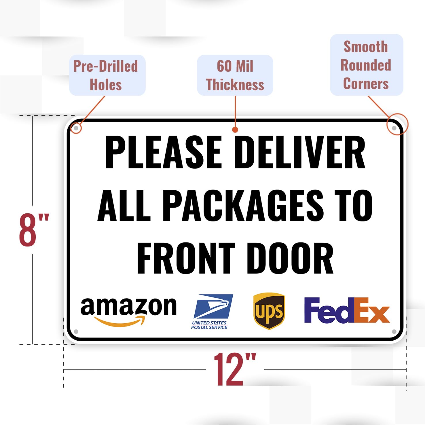 1PC Delivery Sign For Packages - Please Deliver All Packages to Front Door, 12 x 8 Inches - Aluminum - Delivery Instructions for My Packages Orders from Amazon, UPS, FedEx, USPS