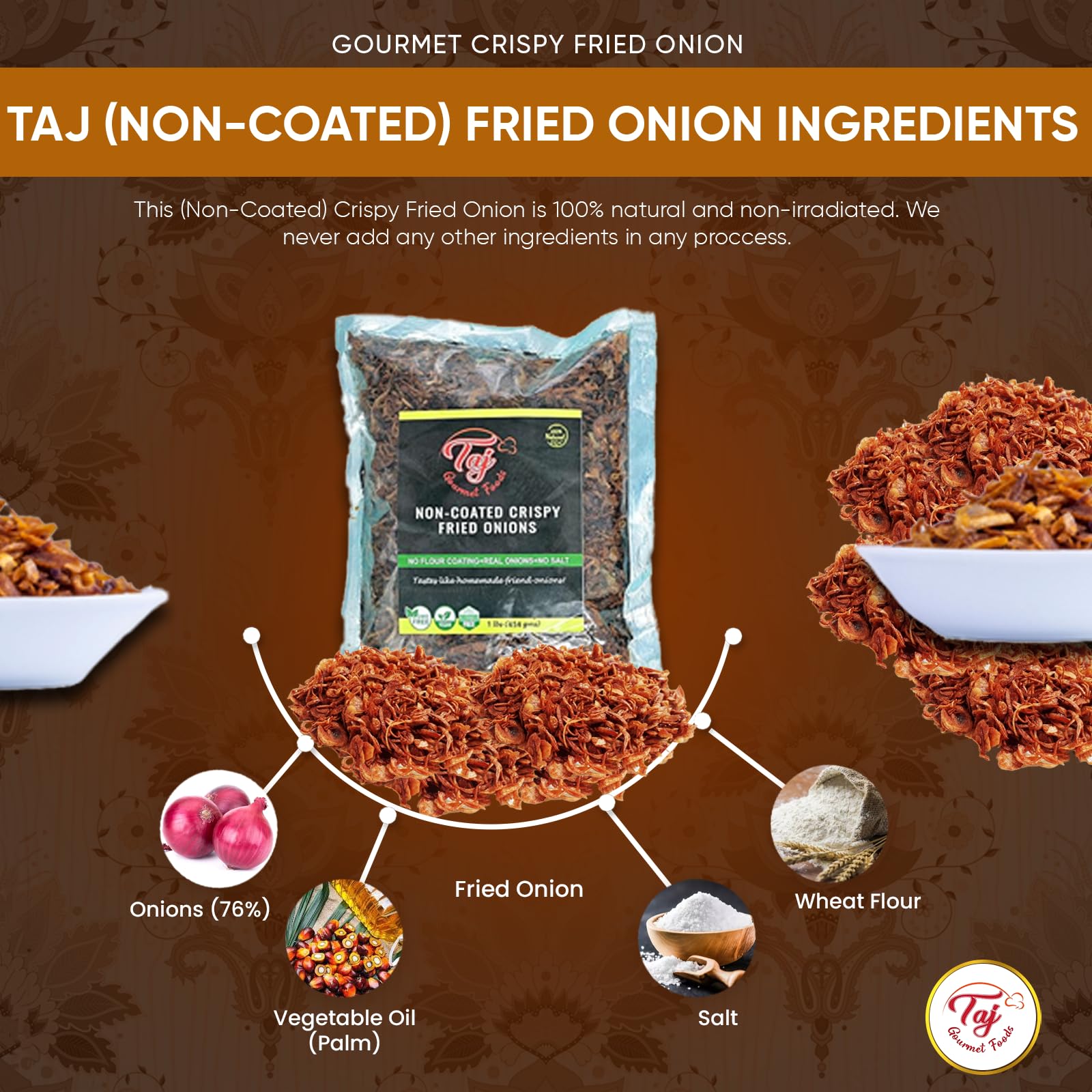 TAJ Crispy Fried Onion 100% Natural | Great for Seasoning Garnishing on Sushi, Green Bean Casseroles, etc. (Non-Coated, 908g (2lbs))