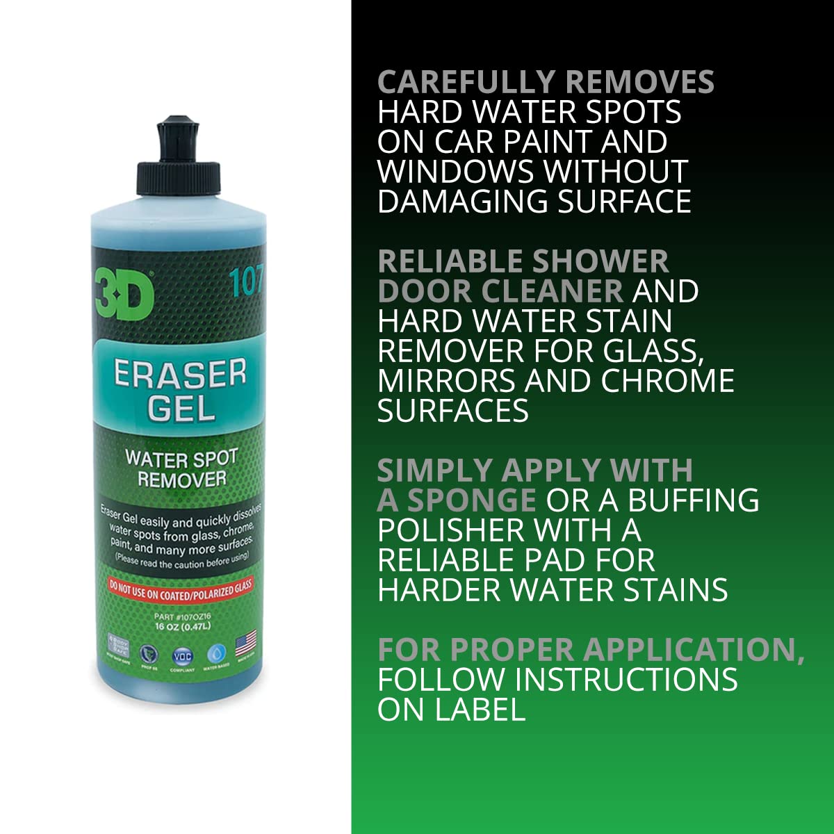 3D Eraser Gel Hard Water Spot Remover - 16 oz. - Hard Water Stain Remover for Cars, Glass, and Paint - All Natural Shower Door Cleaner - Cleans Mirrors, Windows, Chrome Surfaces, and More