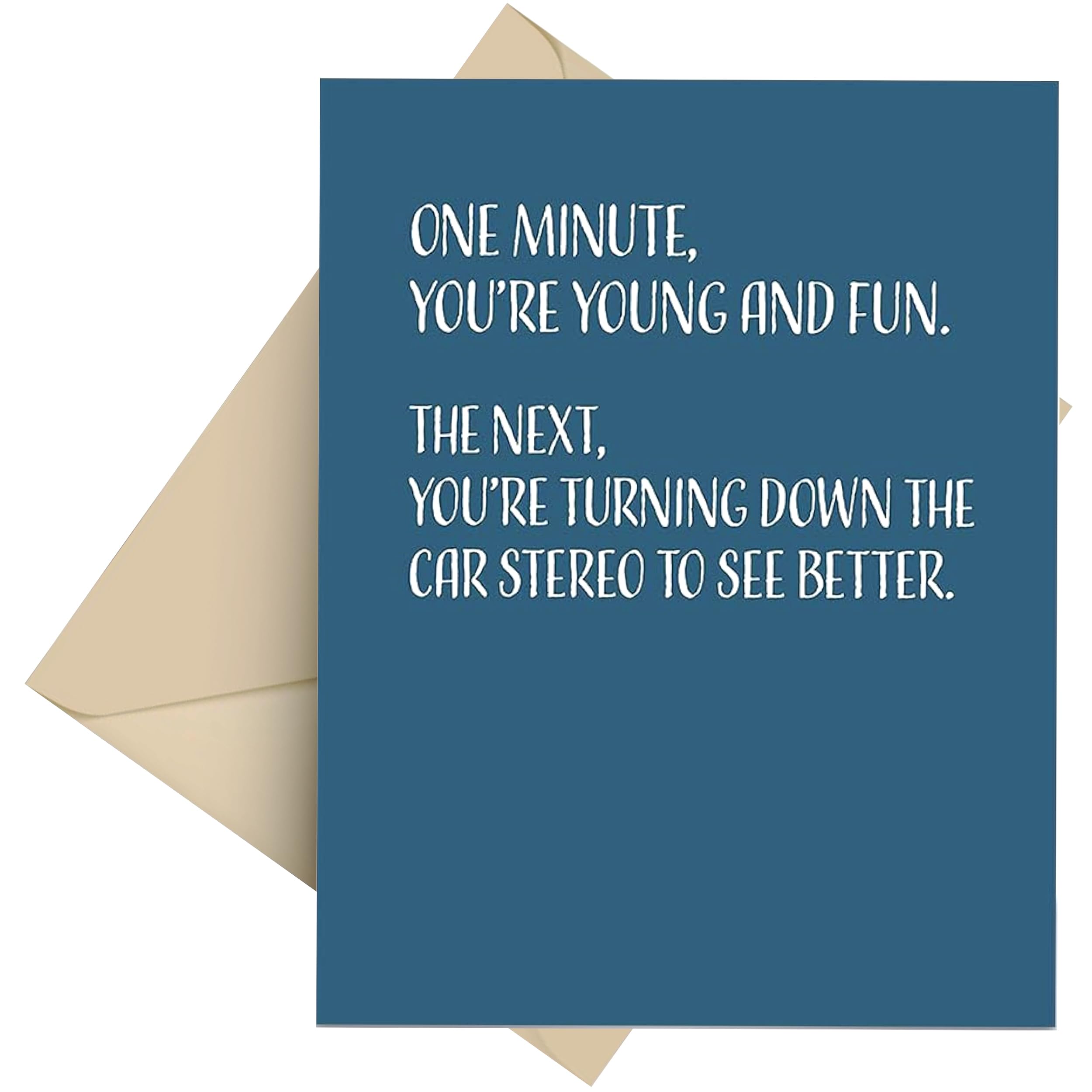 Funny Birthday Cards For Men and Women, Happy Birthday Card For Him Or Her, Single 4.25 X 5.5 Greeting Card With Envelope, Blank Inside, One Minute, You're Young And Fun, Modern Wit