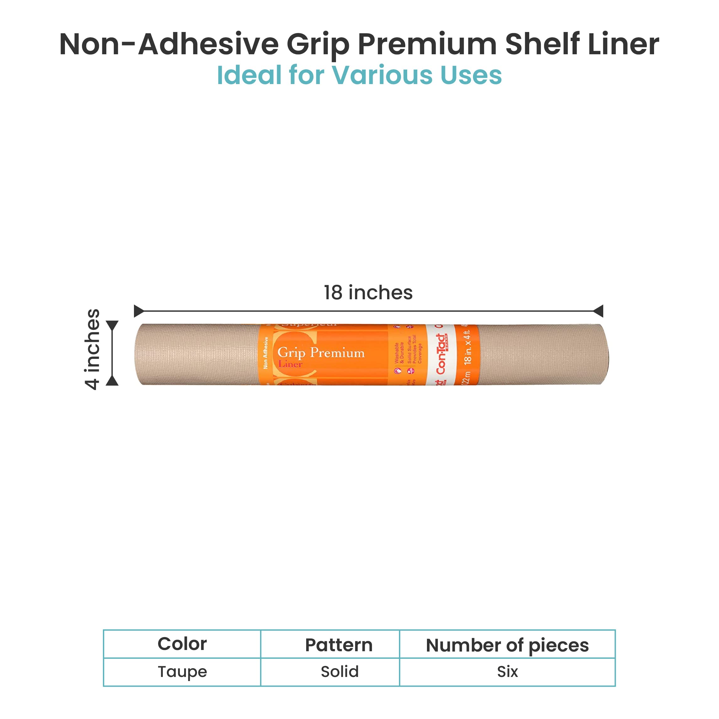 Con-Tact Brand Grip Premium Solid Thick Non-Adhesive Shelf and Drawer Liner, 18" x 4', Taupe, 6 Rolls