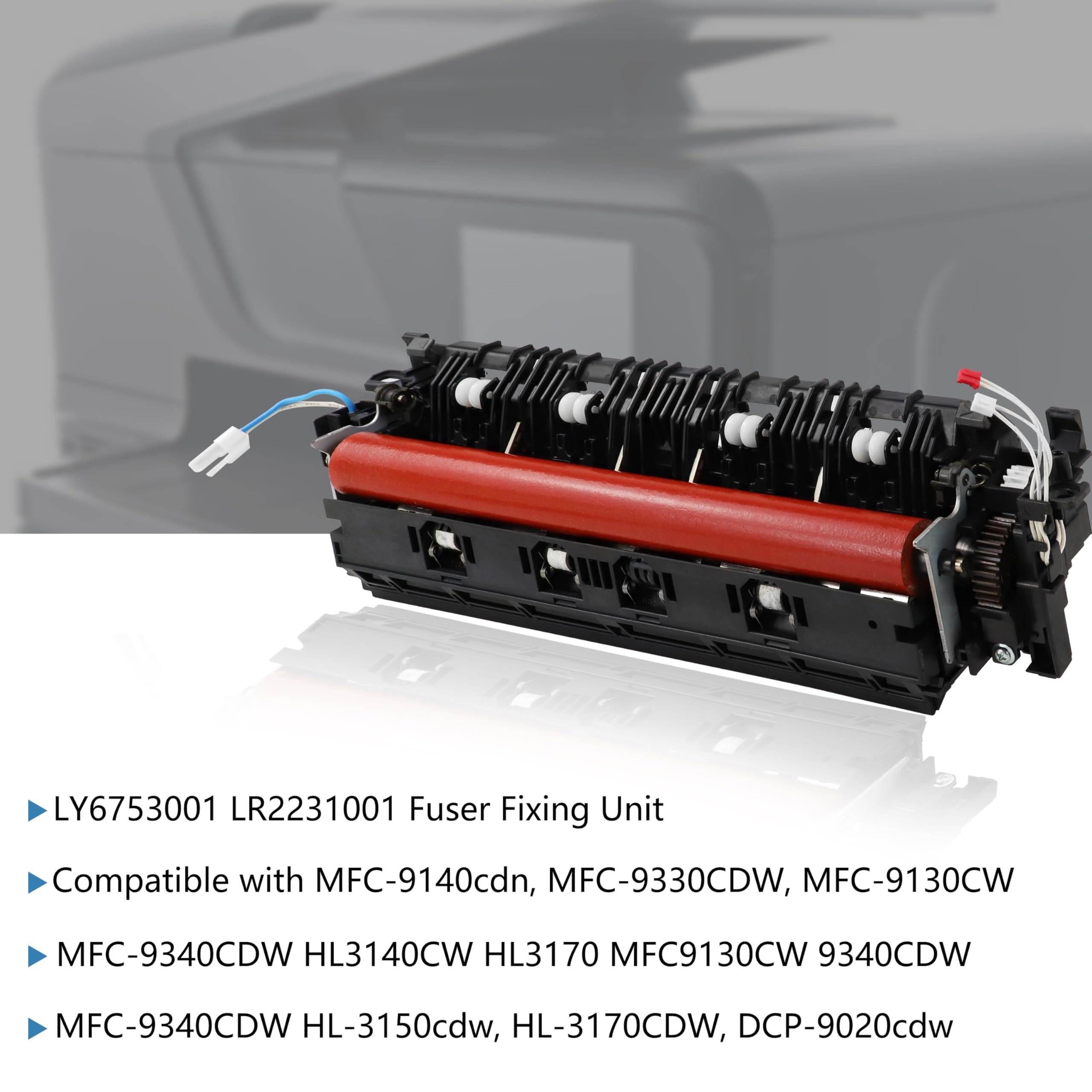 LY6753001 LR2231001 Fuser Fixing Unit Compatible with Brother MFC-9340CDW HL3140CW HL3170 MFC9130CW 9340CDW MFC-9130CW, MFC-9140cdn, MFC-9330CDW, MFC-9340CDW HL-3150cdw, HL-3170CDW, DCP-9020cdw