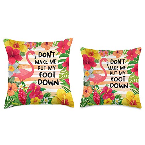 HustlaGirl Don't Make Me Put My Foot Down Pink Flamingo Flowers Throw Pillow, 16x16, Multicolor