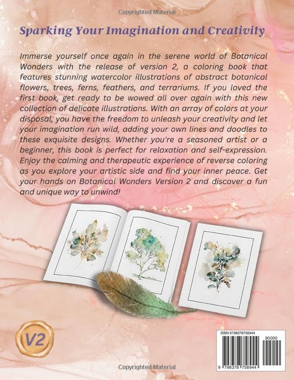 Botanical Wonders: A Reverse Coloring Book for Relaxation and Imagination V2