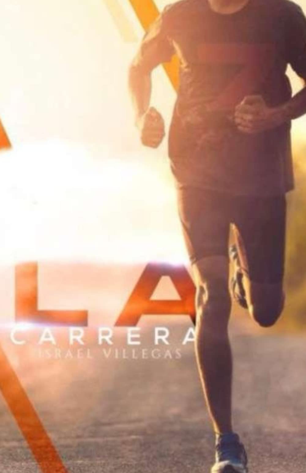 La Carrera (Spanish Edition)