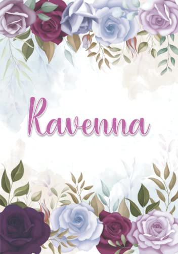 Ravenna: Taccuino A5 | Nome personalizzato Ravenna | Regalo di compleanno per moglie mamma sorella figlia ... | Design: decorazione floreale | 120 ... formato A5 (14.8 x 21 cm) (Italian Edition)