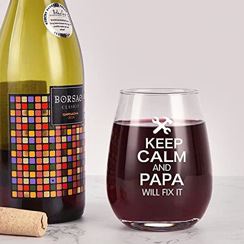 Funny Dad Wine Glass - Keep Calm And Papa Will Fix It Stemless Wine Glass 15Oz, Unique Father’s Day Gift for Dad Papa Father New Dad Husband from Daughter, Son, Wife, Dad Gift for Birthday, Christmas