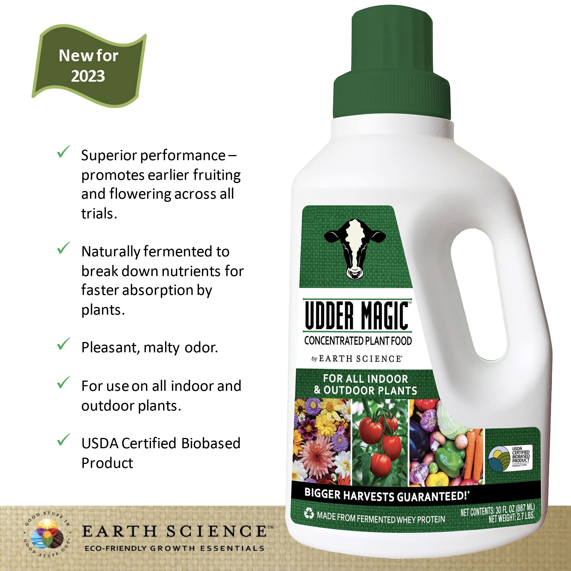 Earth Science Udder Magic Concentrated Plant Food for Indoor & Outdoor Plants β Nutrient Rich Fertilizer for Bigger Harvests & Blooms - Seed Starter for Vegetables, Flowers, Herbs, Succulents (30oz)
