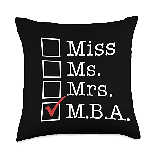 Miss Ms Mrs Grad School Degree GRADUATION MEMES Graduate School Degree Miss Ms Mrs M.B.A. MBA Meme Throw Pillow, 18x18, Multicolor