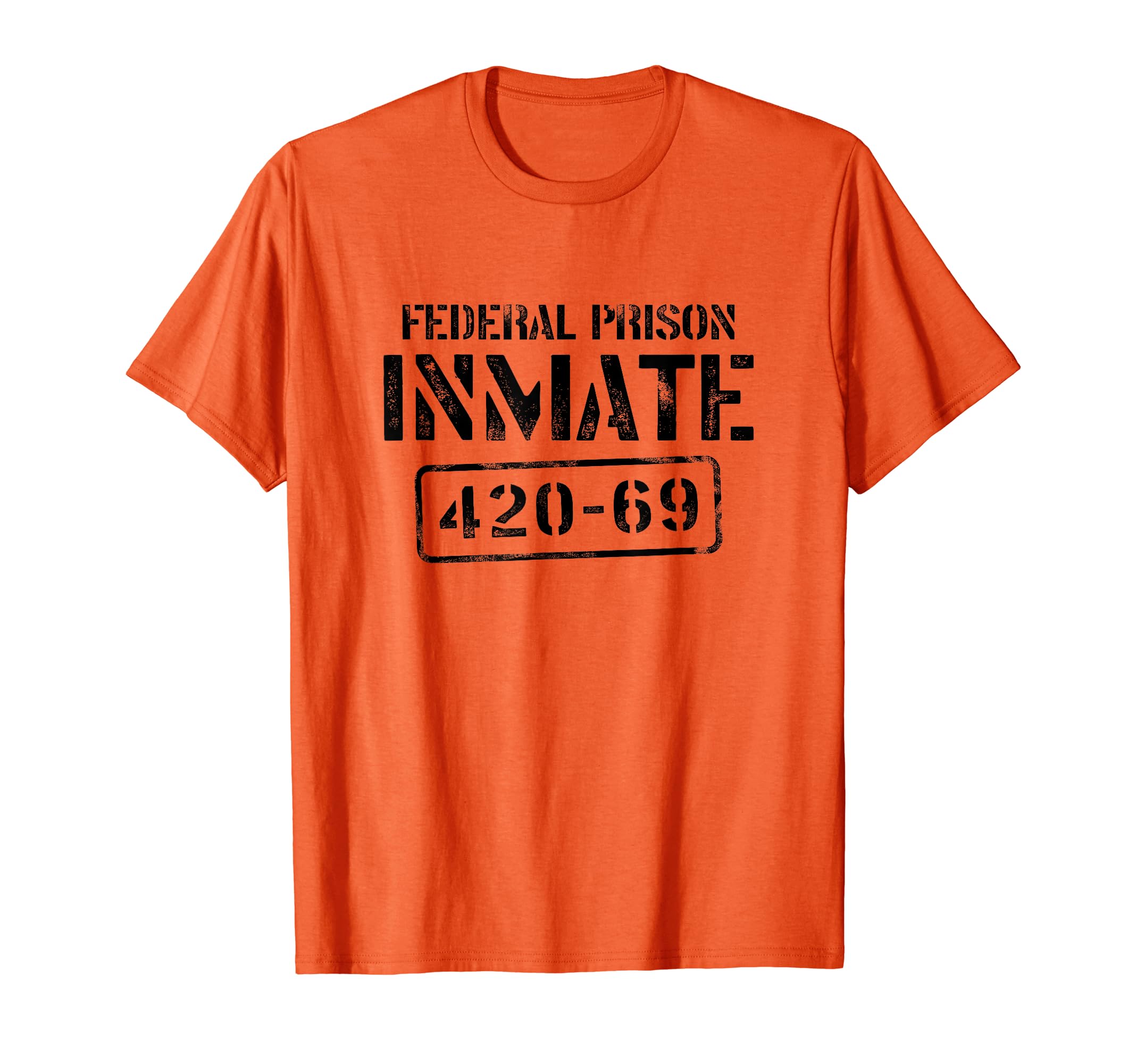 Federal Prison Inmate 420 69 T-Shirt