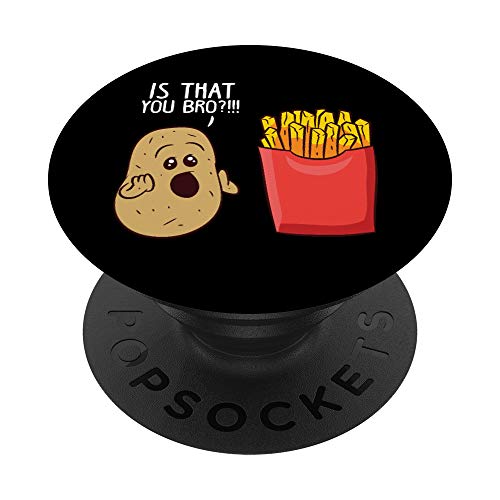 Potato Is That You Bro Funny French Fries PopSockets Swappable PopGrip